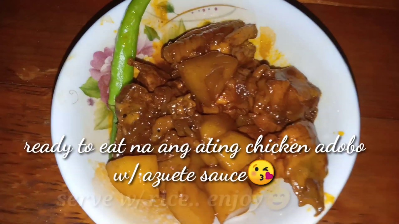 #howtocookchickenadobo CHICKEN ADOBO WITH A TWIST | WITH AZUETE SAUCE ...