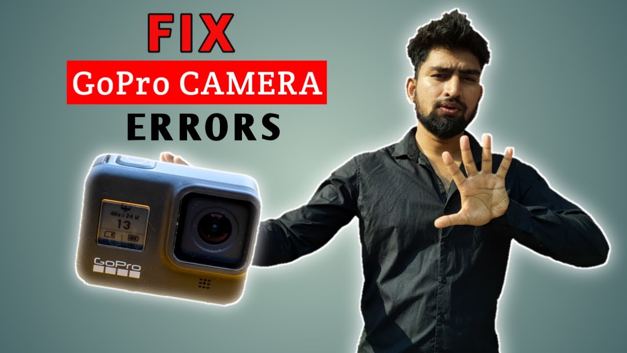 5 SOLUTIONS TO FIX GoPro CAMERA ERRORS ️ ️ - YouTube