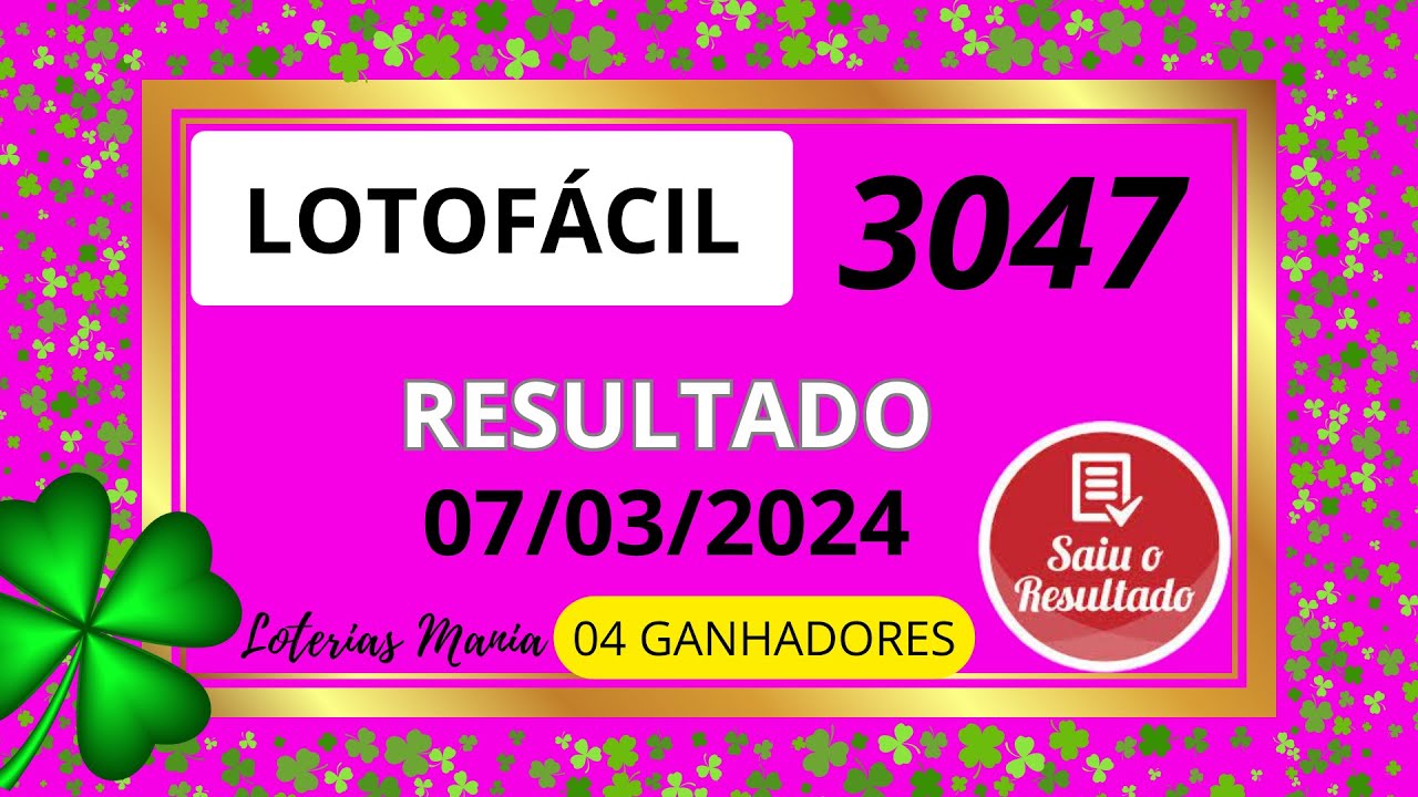 LOTOFÁCIL - 07/03/2024 - CONCURSO 3047 - YouTube