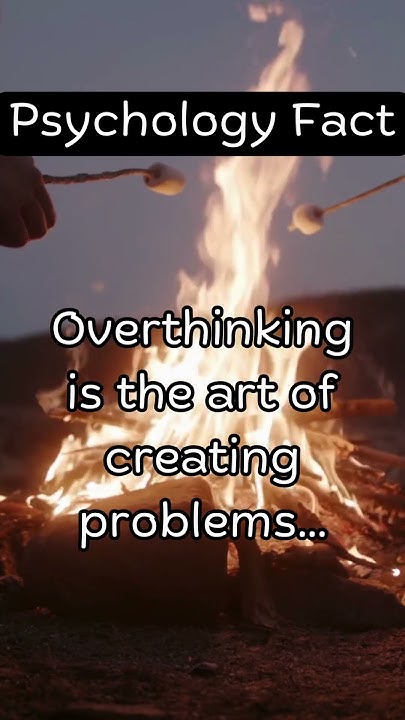 Overthinking is the art of creating problems... - YouTube