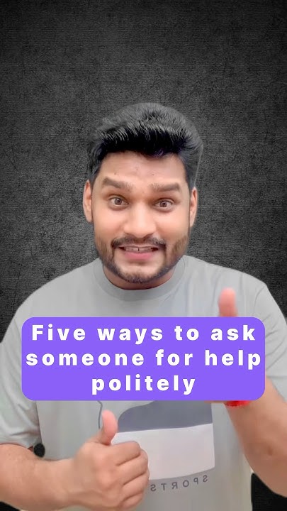 Five ways to ask someone for help politely #advancedenglish #learnenglish #englishgrammar # ...