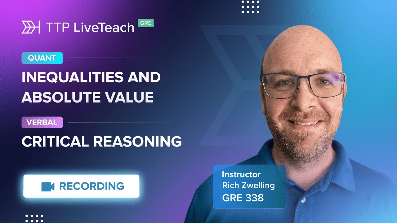 Free GRE Webinar: Quant Inequalities / Absolute Value and Verbal Critical Reasoning ...