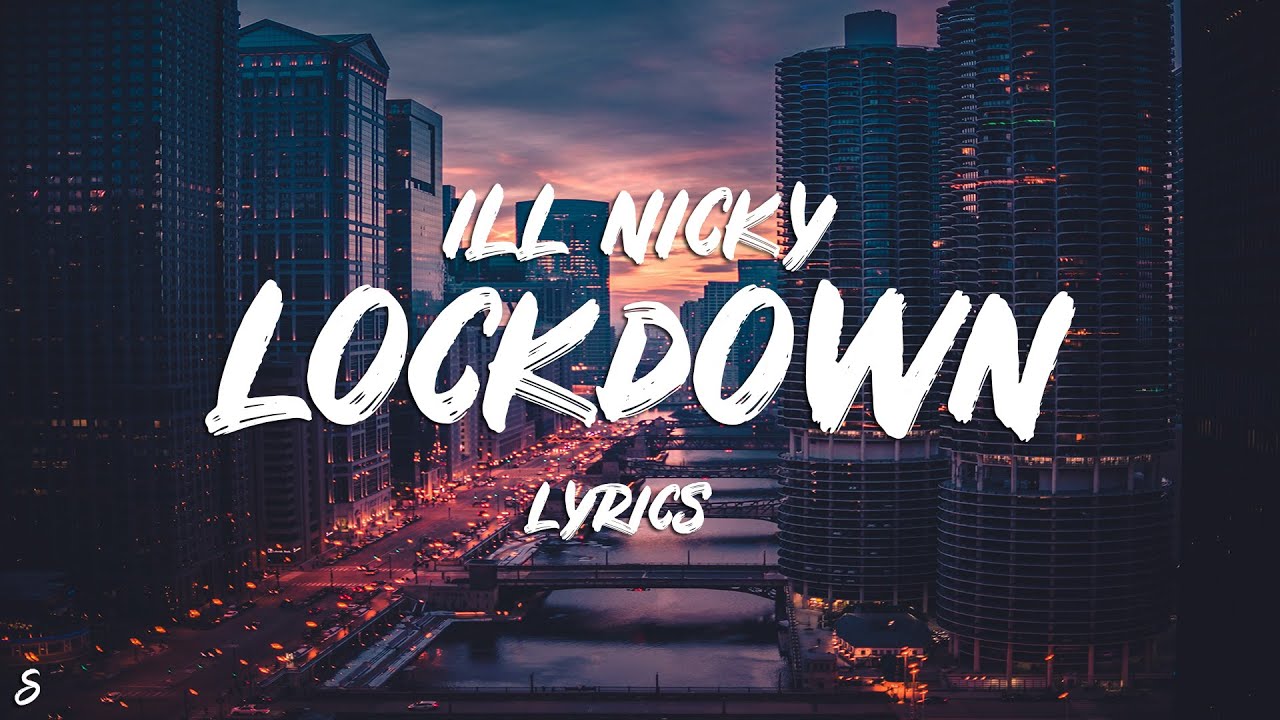 ill Nicky - Lockdown (Lyrics) - YouTube
