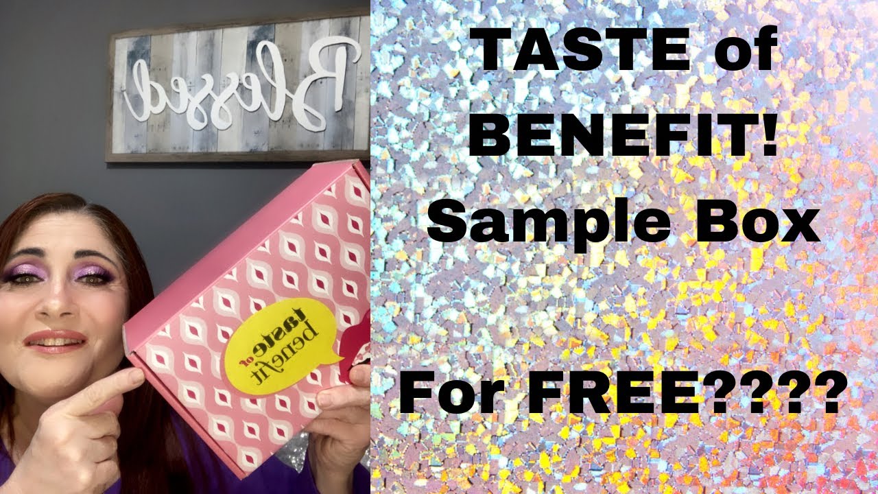 TASTE of BENEFIT - SAMPLE BOX - is it FREE????? - YouTube
