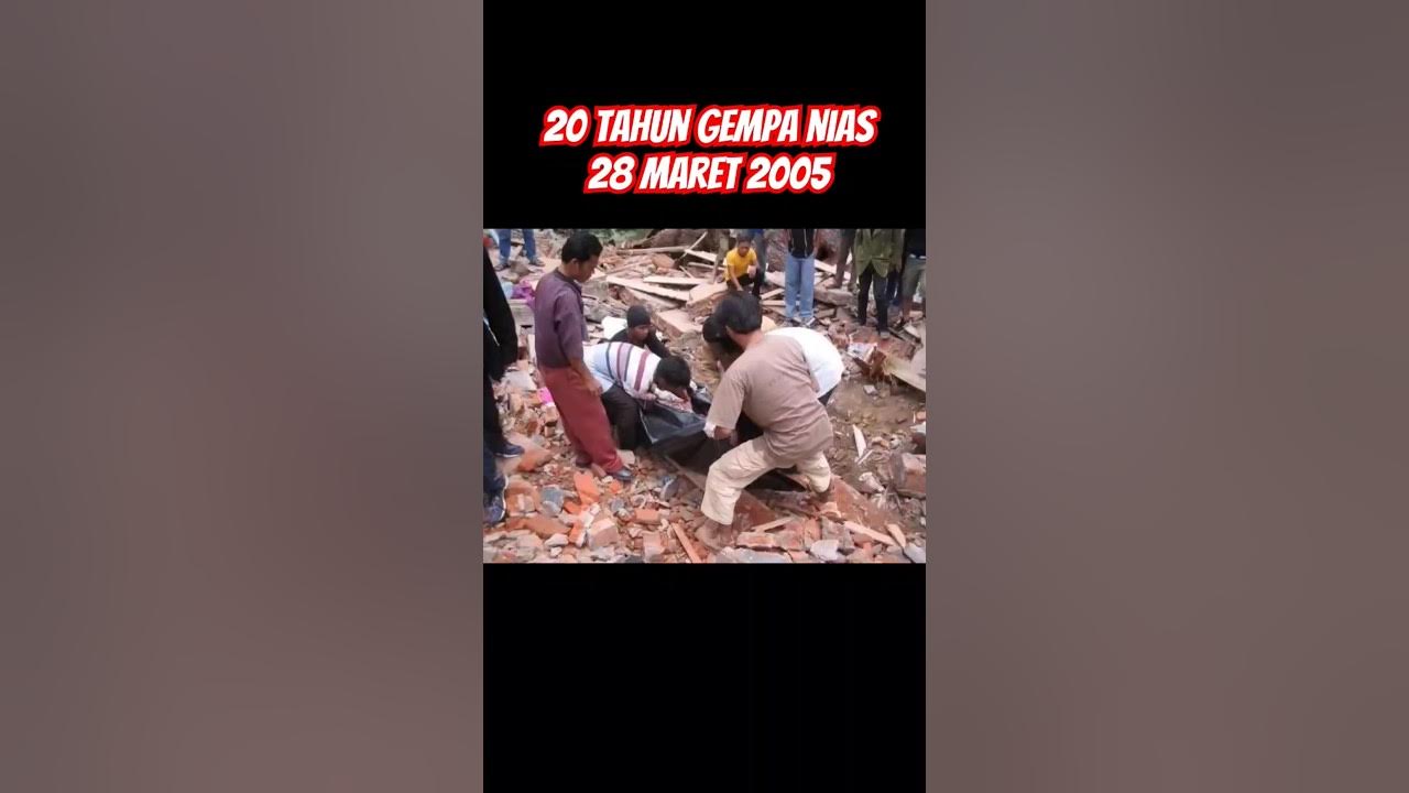 20 Tahun Gempa Nias 28 Maret 2005 #shorts #gempa ##gempanias - YouTube