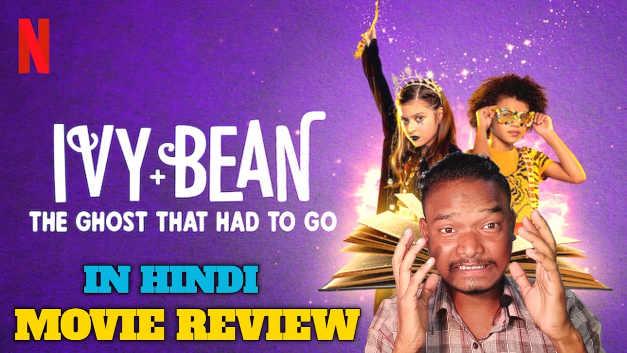 Ivy Bean: The Ghost That Had to Go (2022) Movie Review Hindi | Gx Taras ...