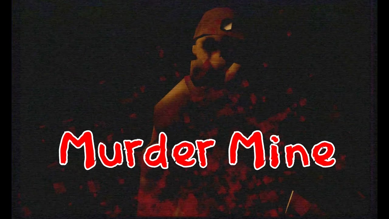 Murder Mine (Horror) - YouTube