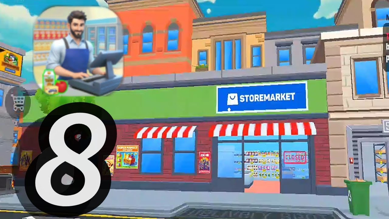 supermarket part 8 || gameplay walkthrough - simulator supermarket ...