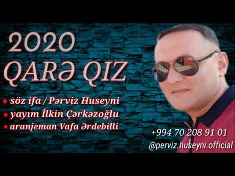 Qare Qız Perviz Huseyni