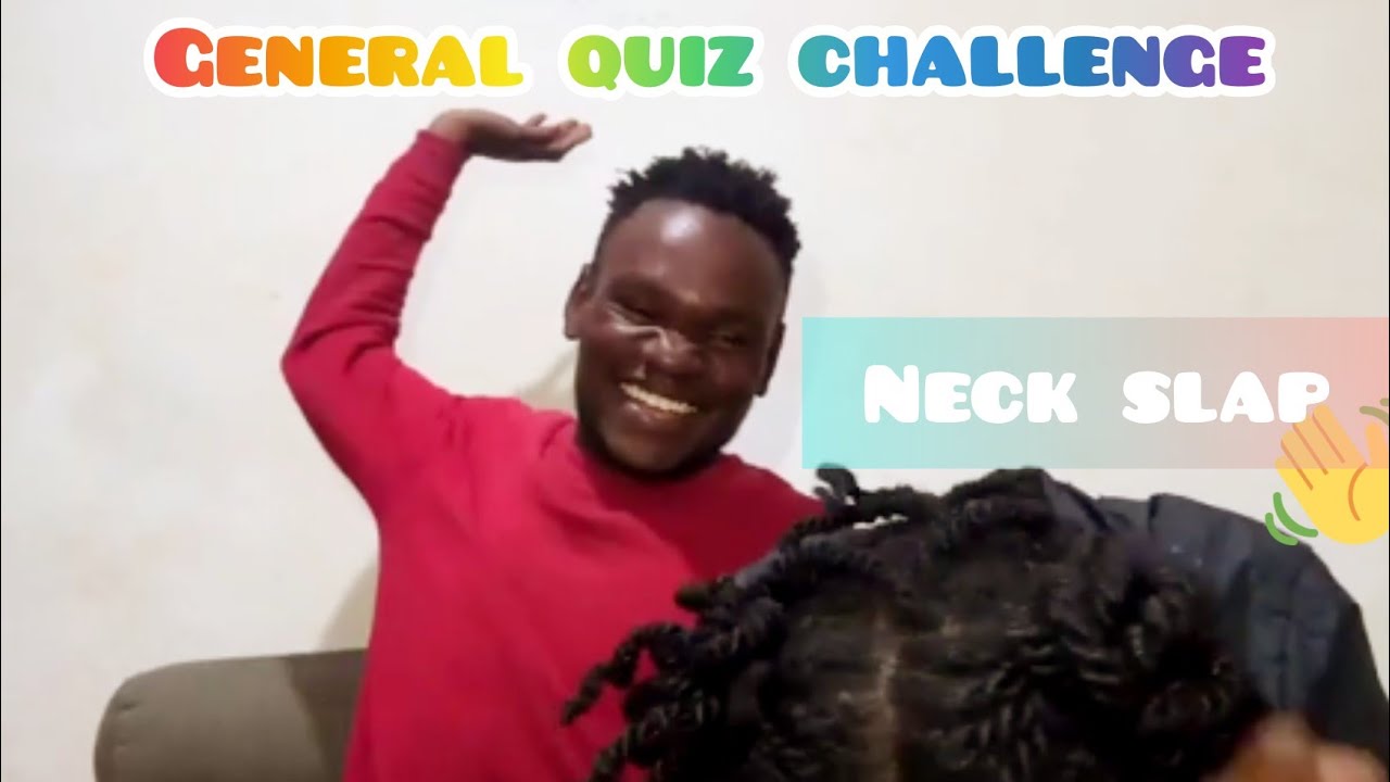 GENERAL QUIZ CHALLENGE|| NECK SLAP EDITION #mkfray - YouTube