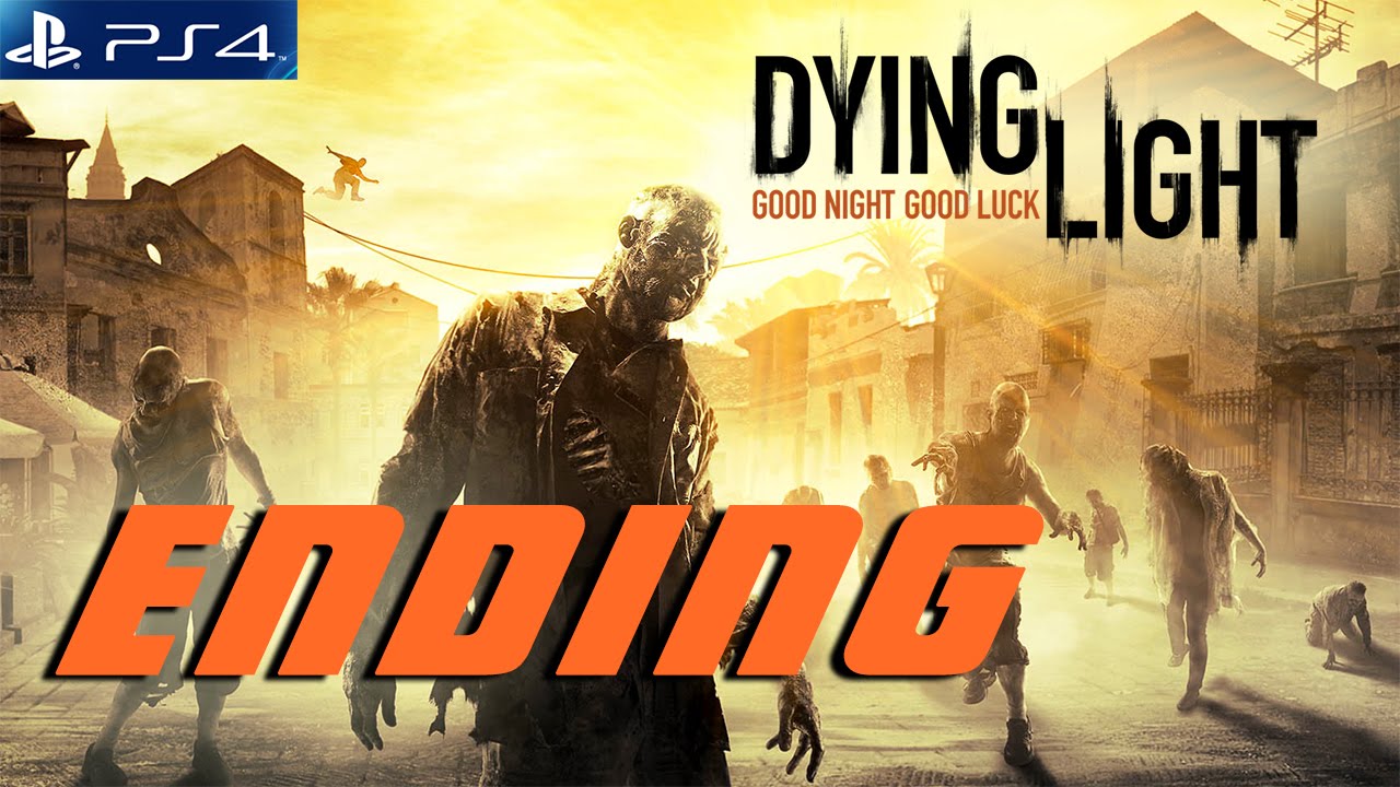 Dying Light ENDING Walkthrough (PS4) - YouTube