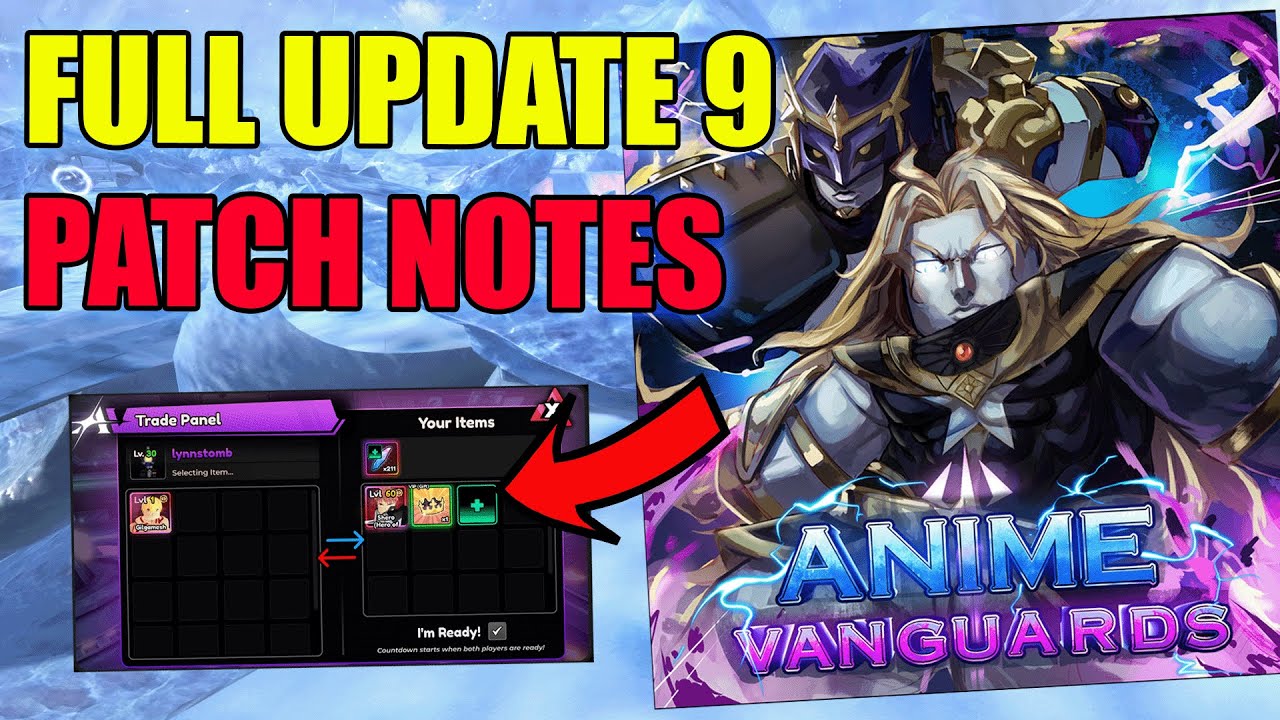 Update 9 Patch Notes Are INSANE! Anime Vanguard - YouTube