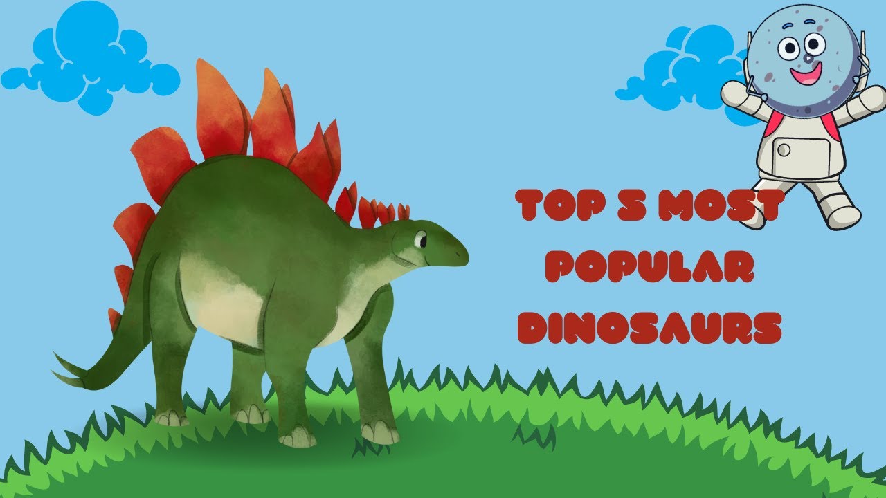 Sally, the Moon's Dino Delights: Meet the Top 5 Most Popular Dinosaurs ...