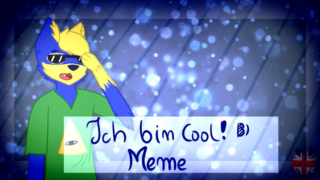 Ich bin cool meme - YouTube