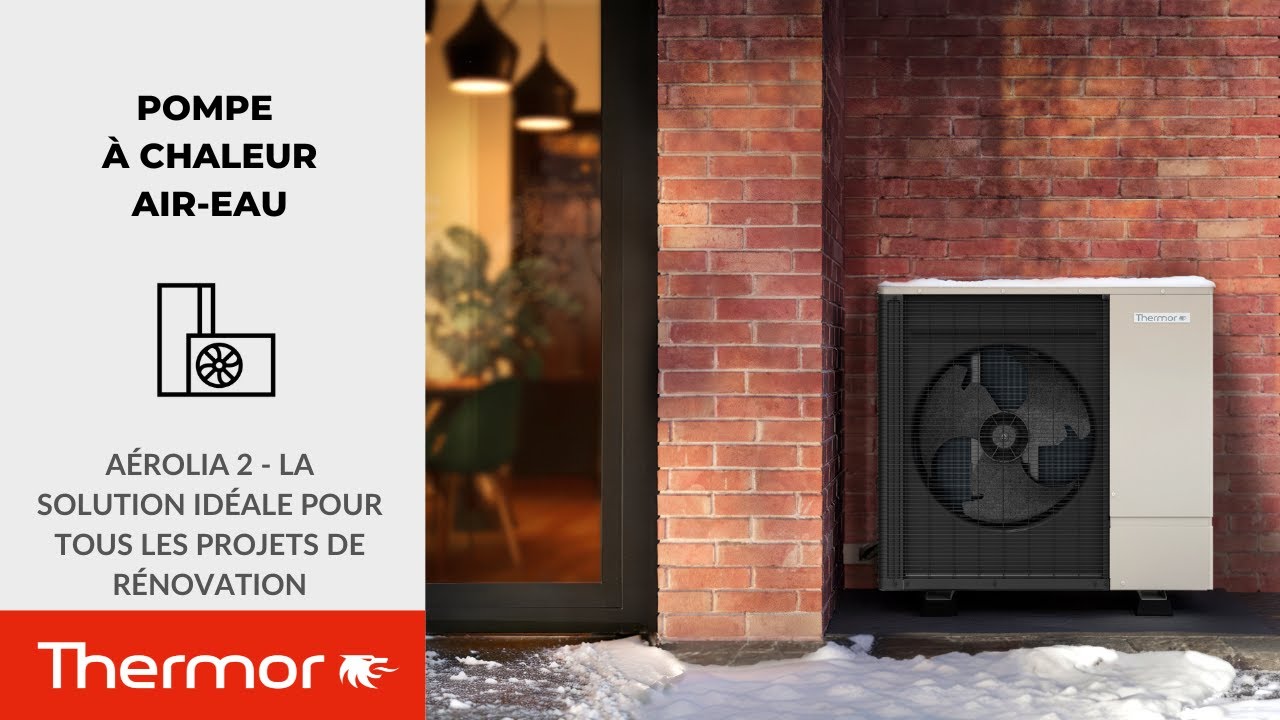 Pompe à chaleur air-eau Aérolia 2 : la solution idéale pour tous les projets de rénovation ...