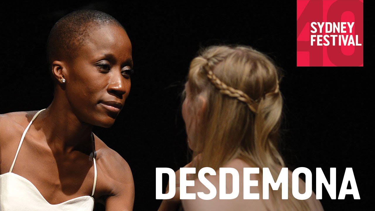 Desdemona - Sydney Festival - YouTube