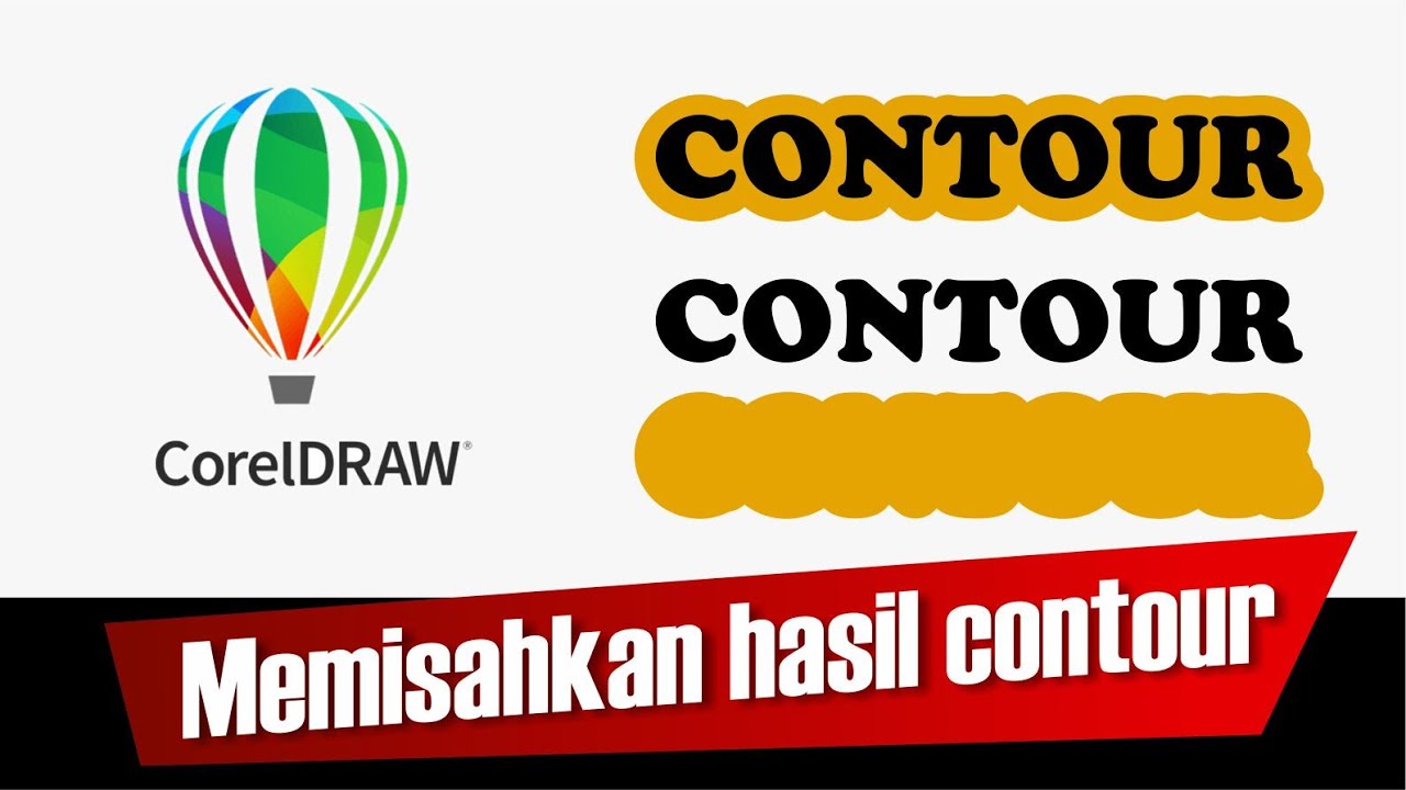 Belajar Contour dan Memisahkan Hasil Contour pada Orel Draw - YouTube