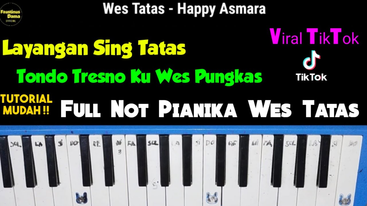 Tutorial Mudah !! Not Pianika Wes Tatas - Happy Asmara by Faustinus Dama - YouTube
