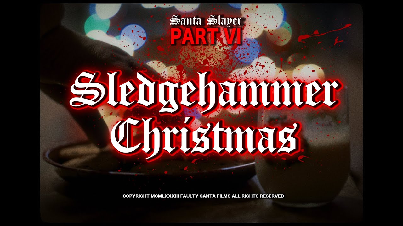 SledgeHammer Christmas - Santa Slayer: Part VI | OFFICIAL | 4K - YouTube