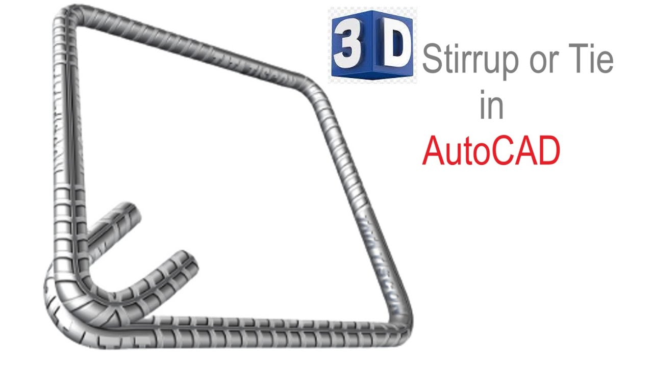 How to draw 3D Stirrup in AutoCAD | AutoCAD 3D Tutorial | Civil Engineering Tips - YouTube