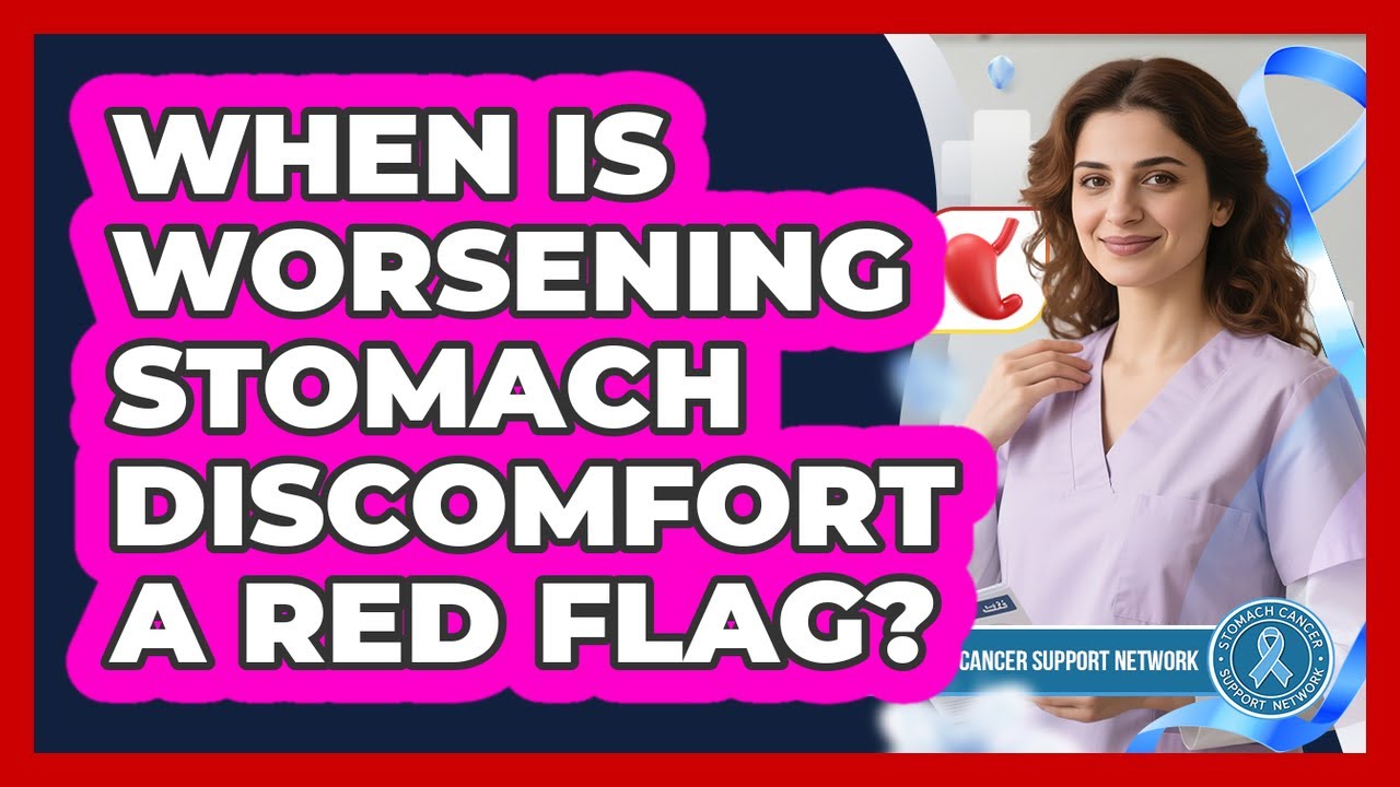 When is worsening stomach discomfort a red flag? - YouTube