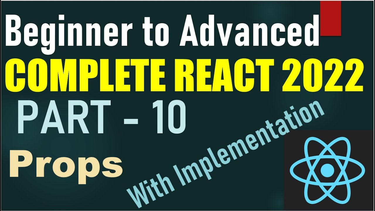 Complete React Beginner to Advanced - 2022 Part - 10 Props with ...