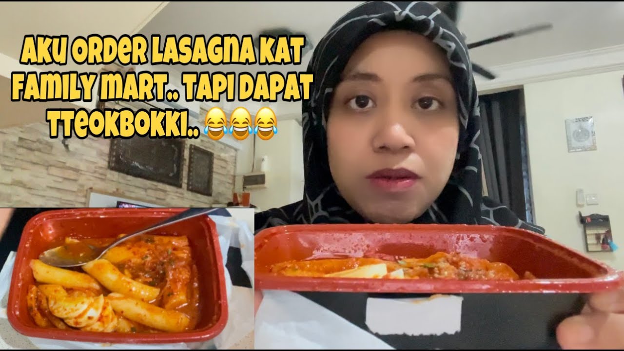 Nak Try Lasagna Family Mart tapi dapat Tteokbokki la pulak😅😅Sedap ke tu ...