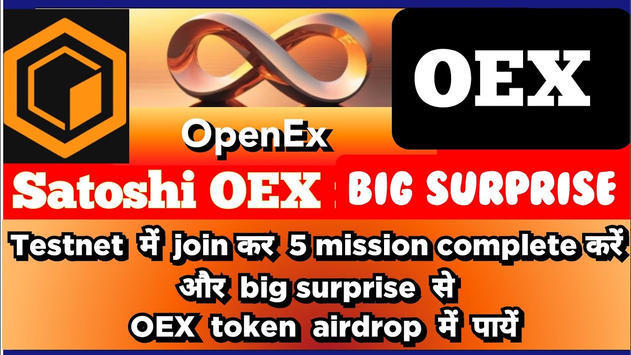 Satoshi OEX Big surprise | complete 5 mission get free airdrop OEX ...