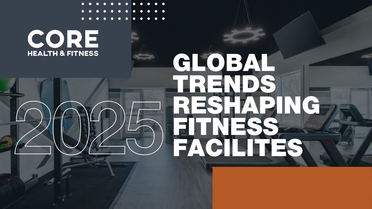 2025 Global Trends Reshaping Fitness Facilities - YouTube