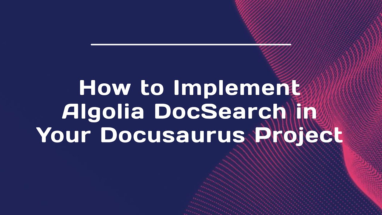 How to Implement Algolia DocSearch in Your Docusaurus Project - YouTube