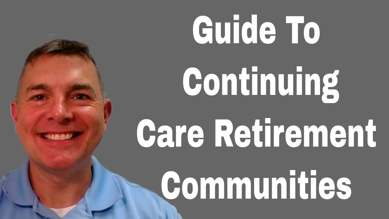 Continuing Care Retirement Community - CCRC Guide Review - YouTube
