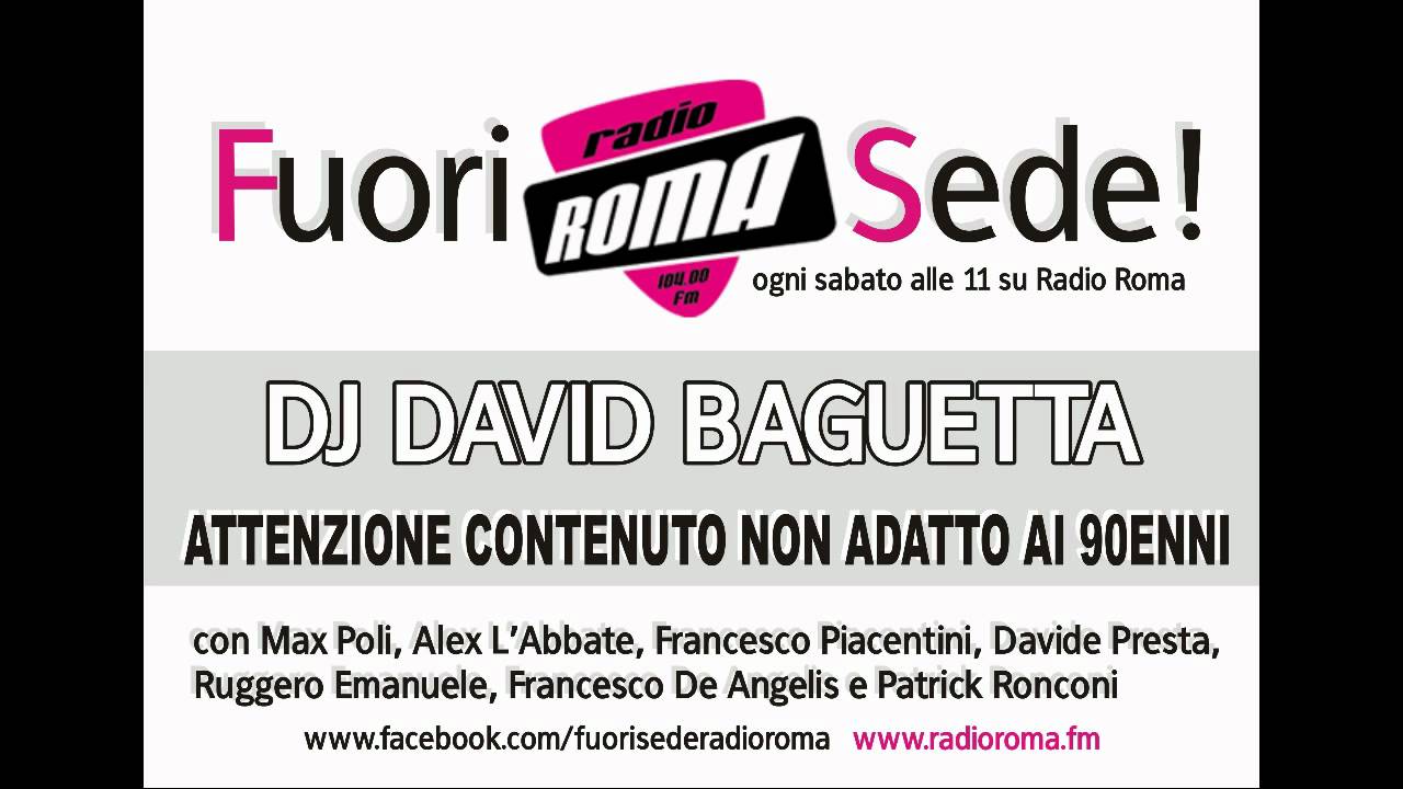 RADIO ROMA - Fuori Sede! - DJ David Baguetta - YouTube