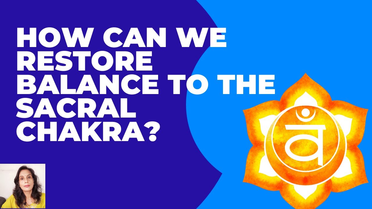 What are signs of an imbalanced Sacral Chakra? - YouTube