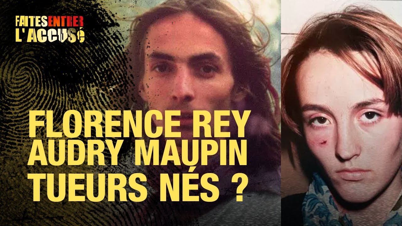 Faites entrer l'accusé : Florence Rey et Audry Maupin, tueurs nés - YouTube