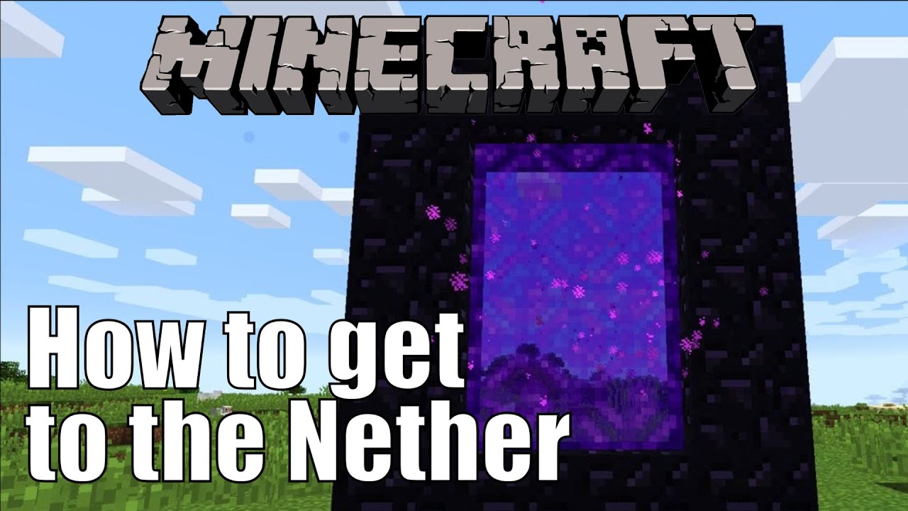 How to get to the Nether in Minecraft - YouTube