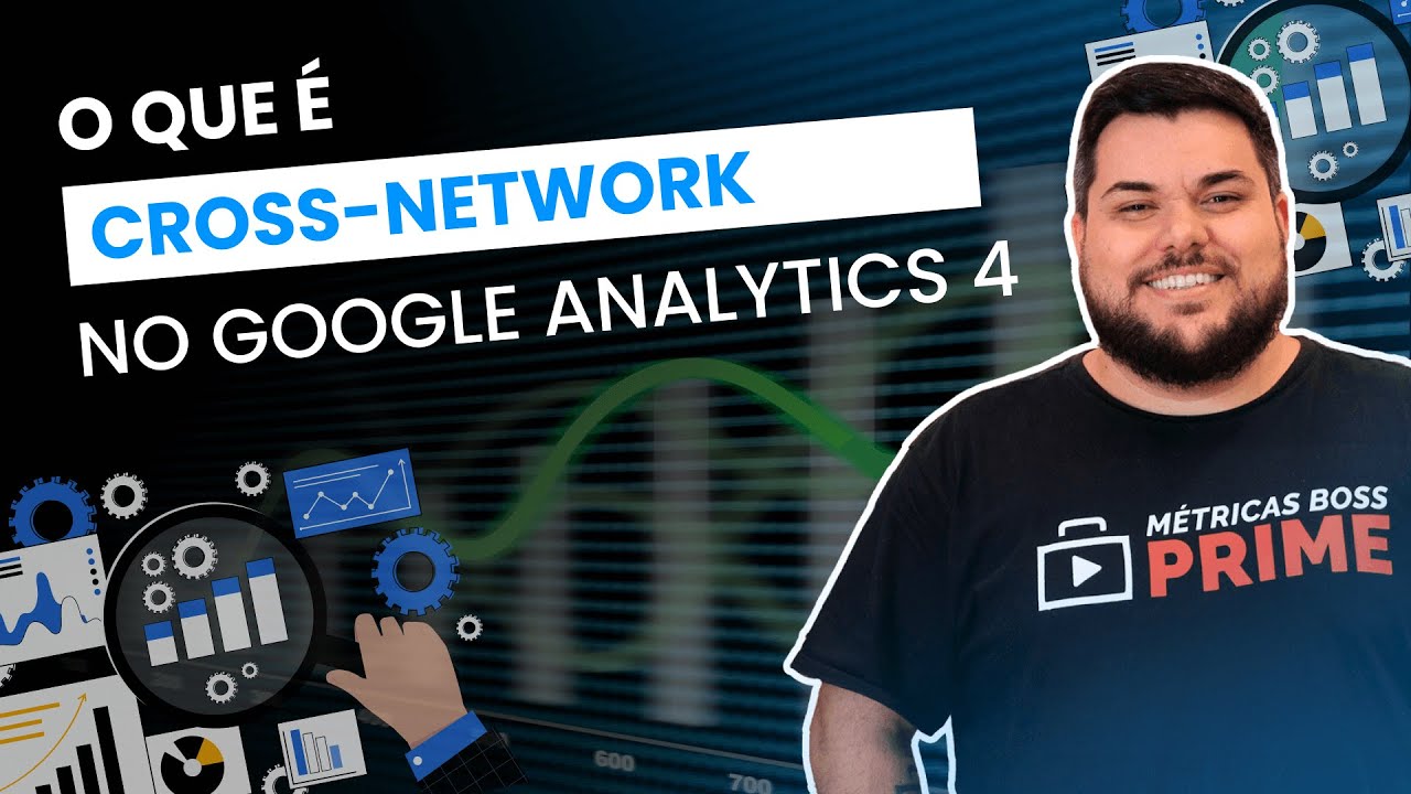 O que é cross network no GA4? #googleanalytics4 - YouTube