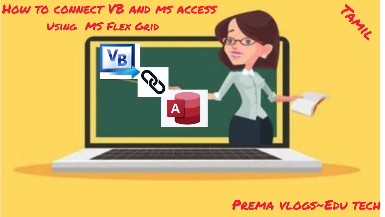 Linking VB and MS ACCESS using MS Flex Grid Control |PREMA VLOGS| TAMIL - YouTube