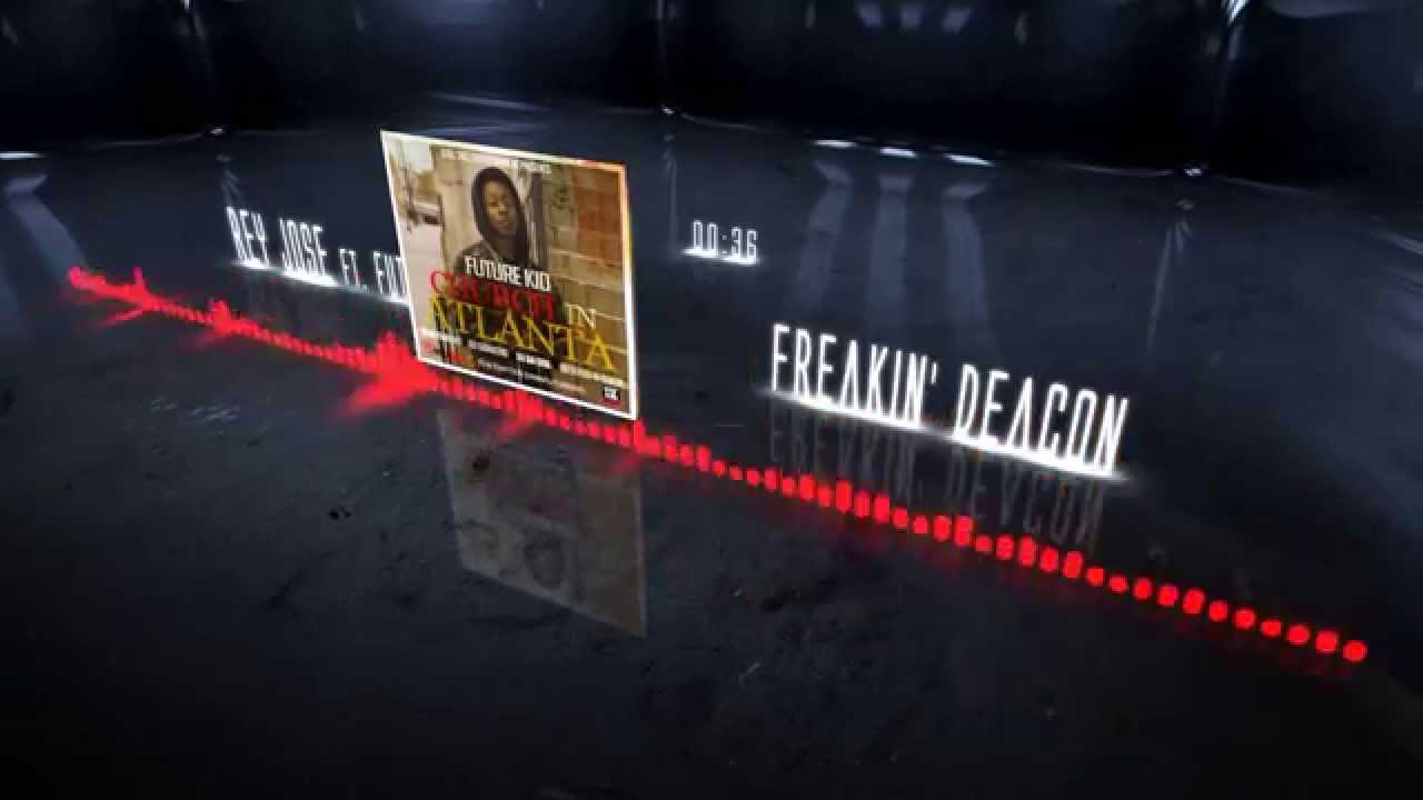 Rey Jose ft. Future KID - Freakin' Deacon - YouTube