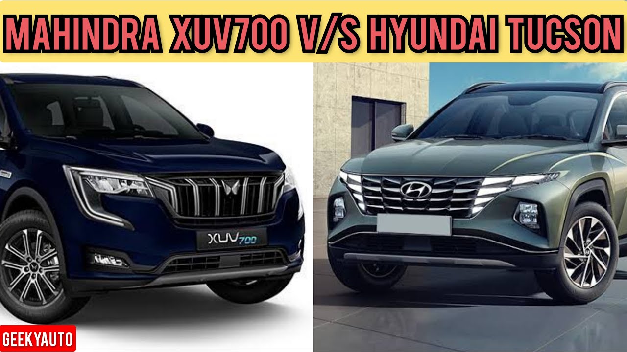 MAHINDRA XUV700 V/S HYUNDAI TUCSON COMPARISON REVIEW - YouTube