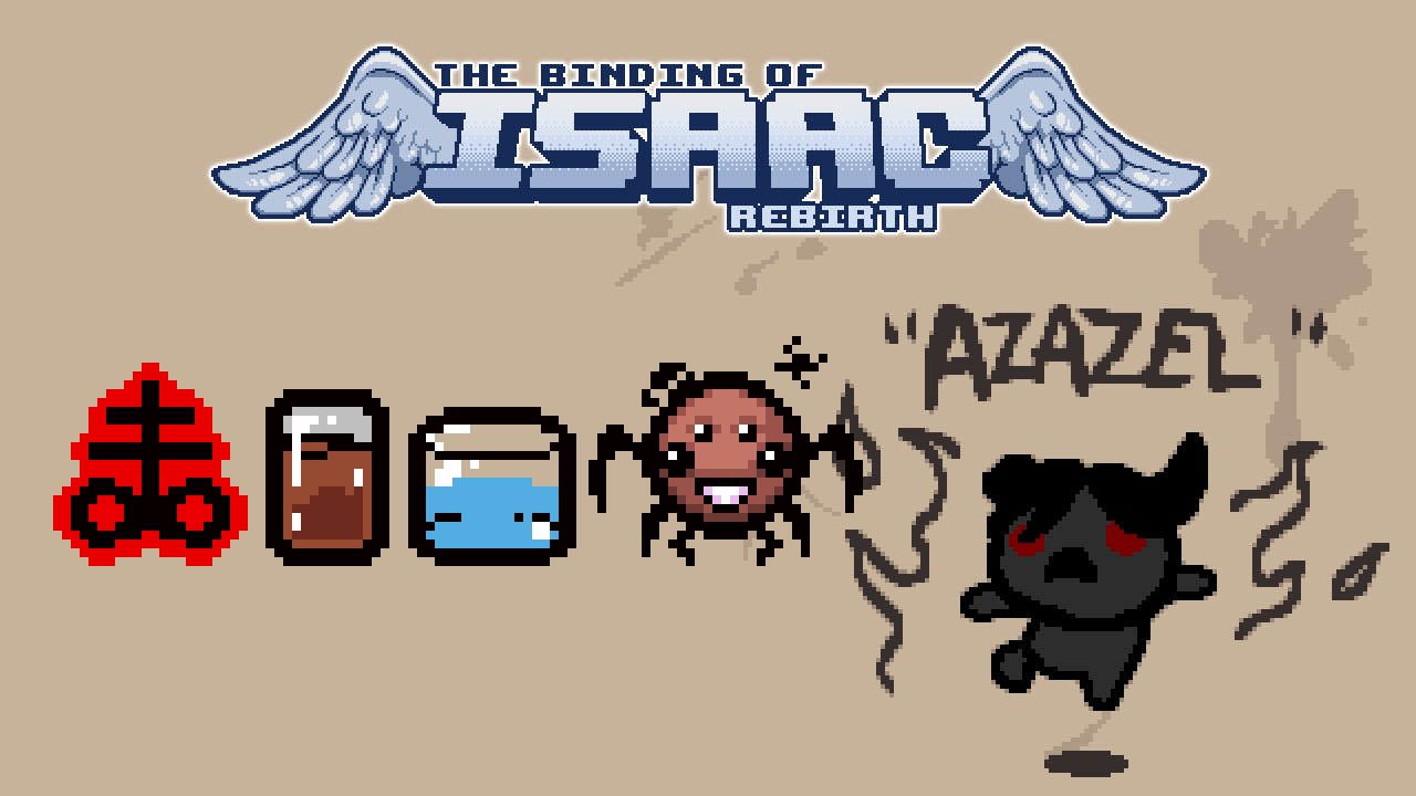 The Binding of Isaac: Rebirth - Azazel's choco-tears - YouTube