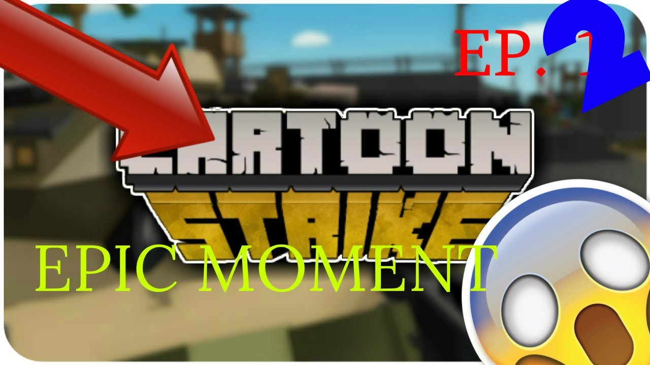 EPIC,FUNNY MOMENTS ON CARTOON STRIKE EP 2 - YouTube