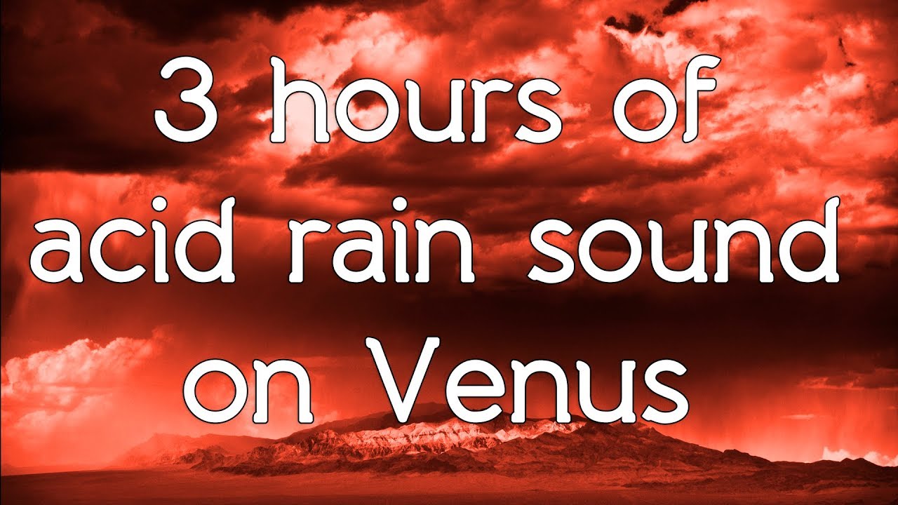 🎧 ☁ Acid rain on Venus sound in high quality white noise ASMR Space ...