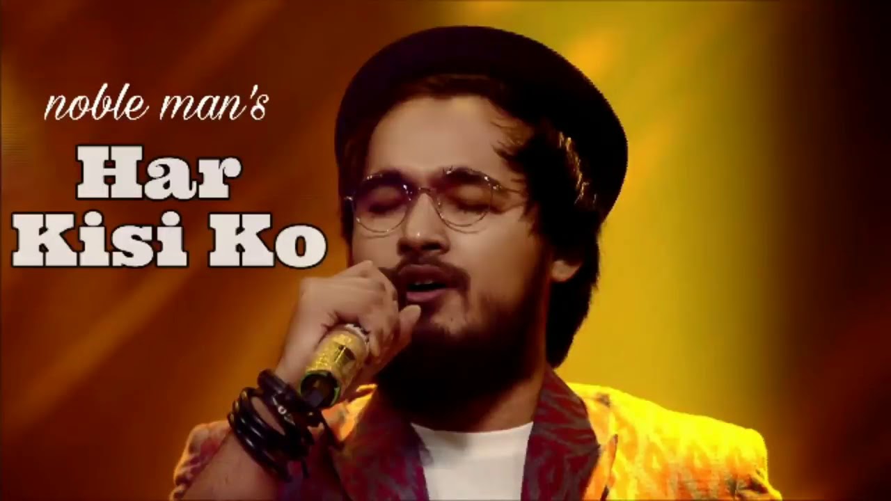 Har kisi ko by mainul hasan nobel - YouTube