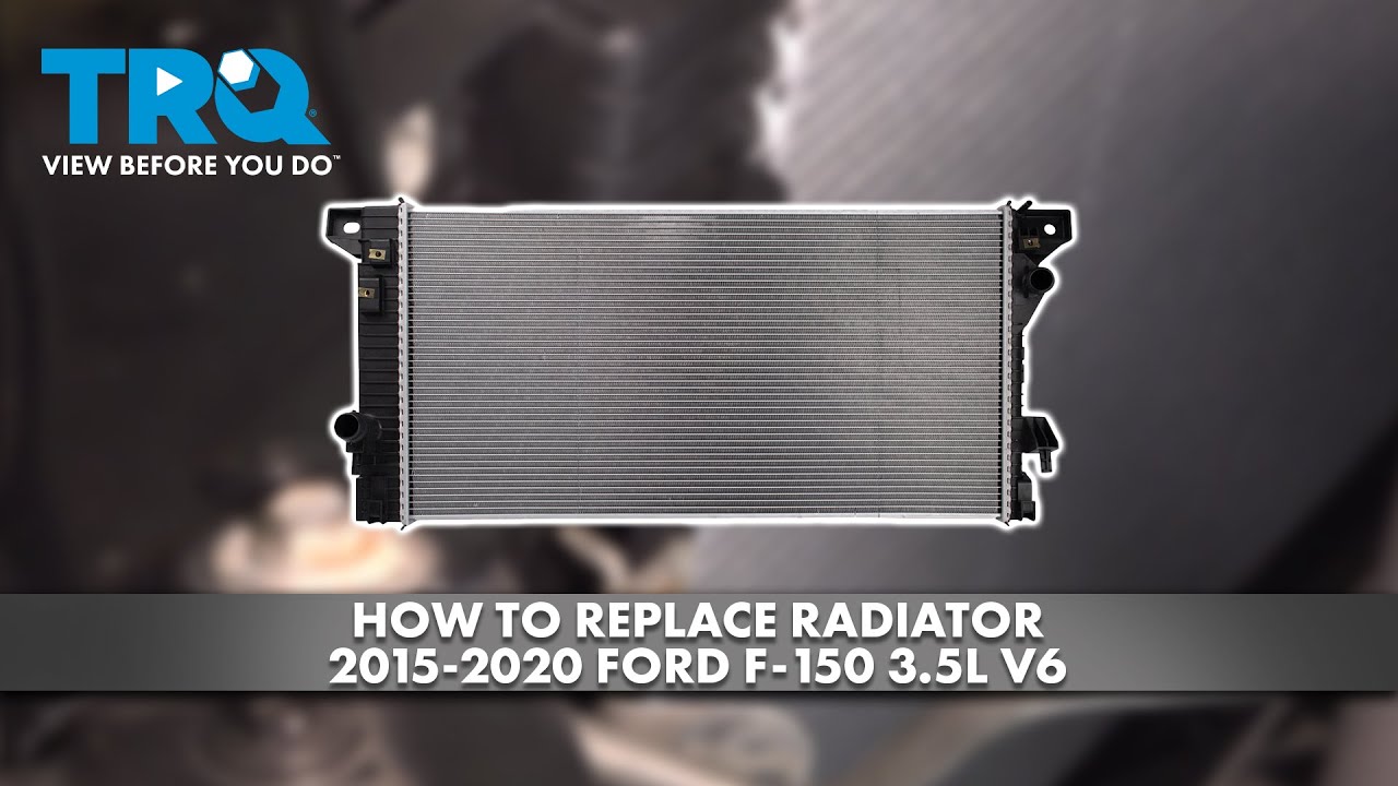 How to Replace Radiator 2015-2020 Ford F-150 3.5L V6 - YouTube