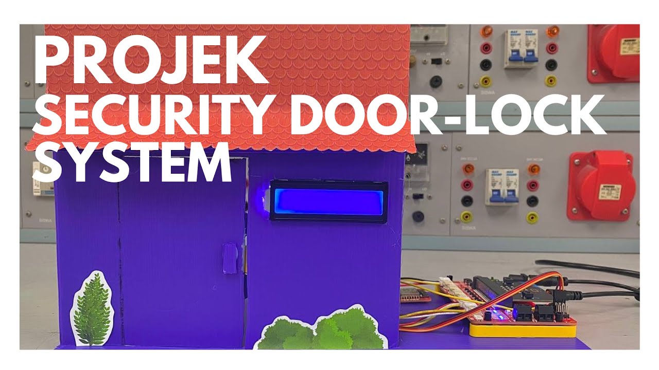 PROJEK SECURITY DOOR-LOCK SYSTEM (RBTS3373) - YouTube