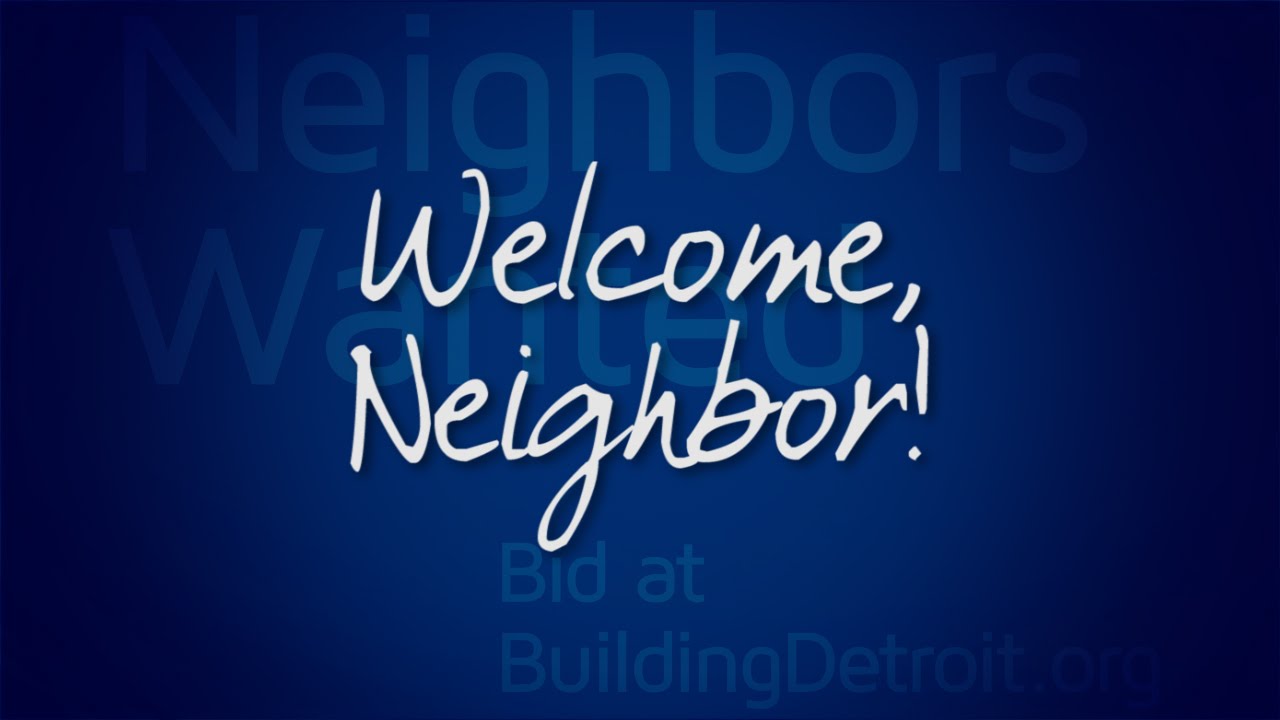 NEIGHBORS WANTED: WELCOME, NEIGHBOR! - YouTube