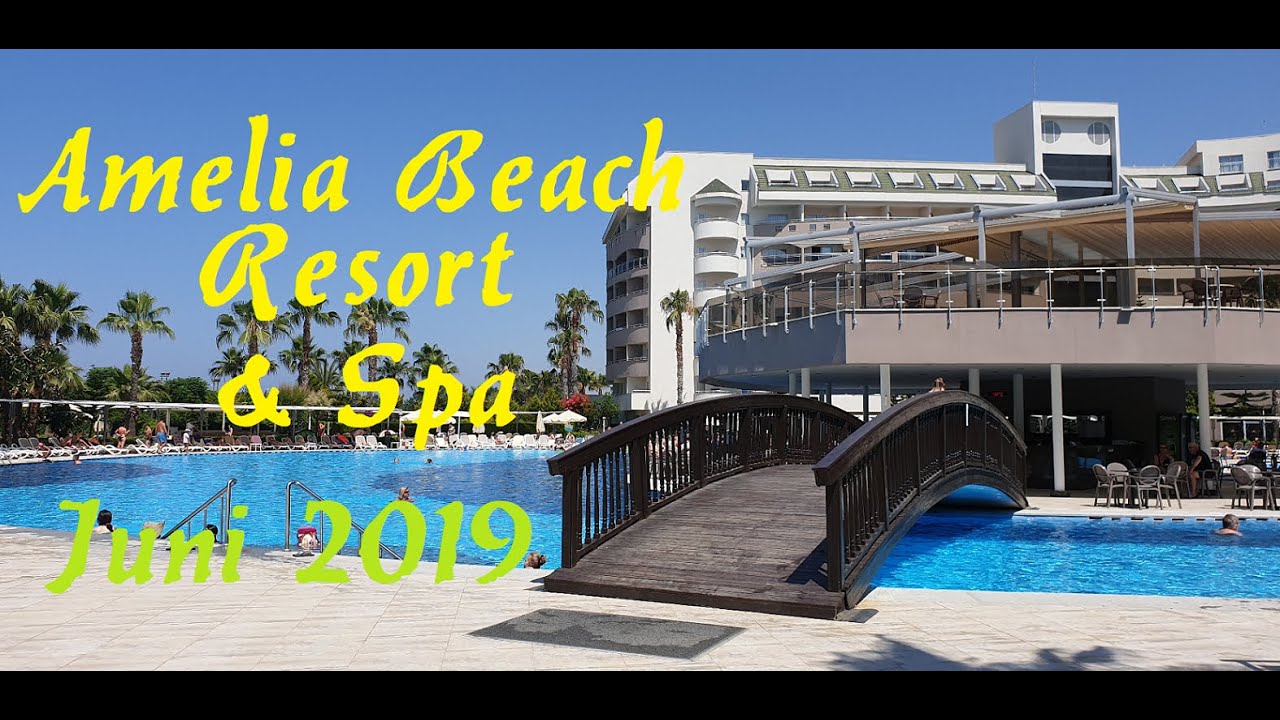 Amelia Beach Resort & Spa! Juni 2019, Great Hotel! Türkei Turkey - YouTube