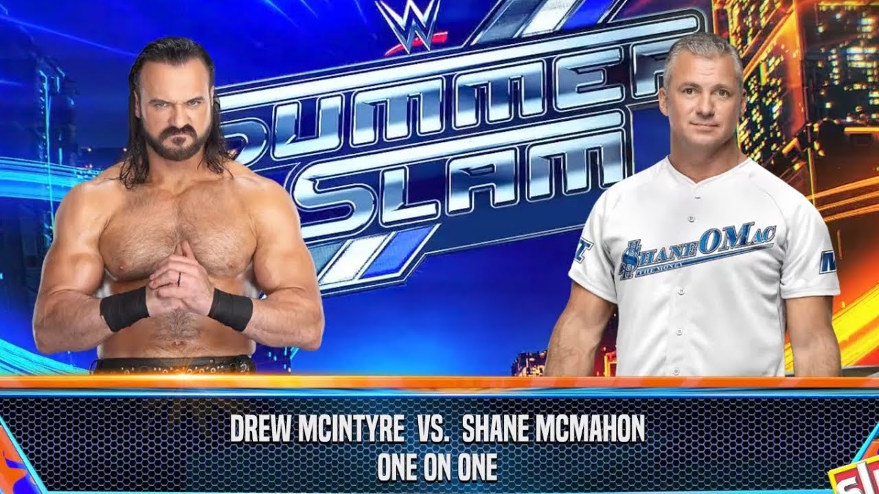 WWE FULL MATCH -- DREW MCINTYRE VS SHANE MCMAHON -- SUMMER SLAM - YouTube