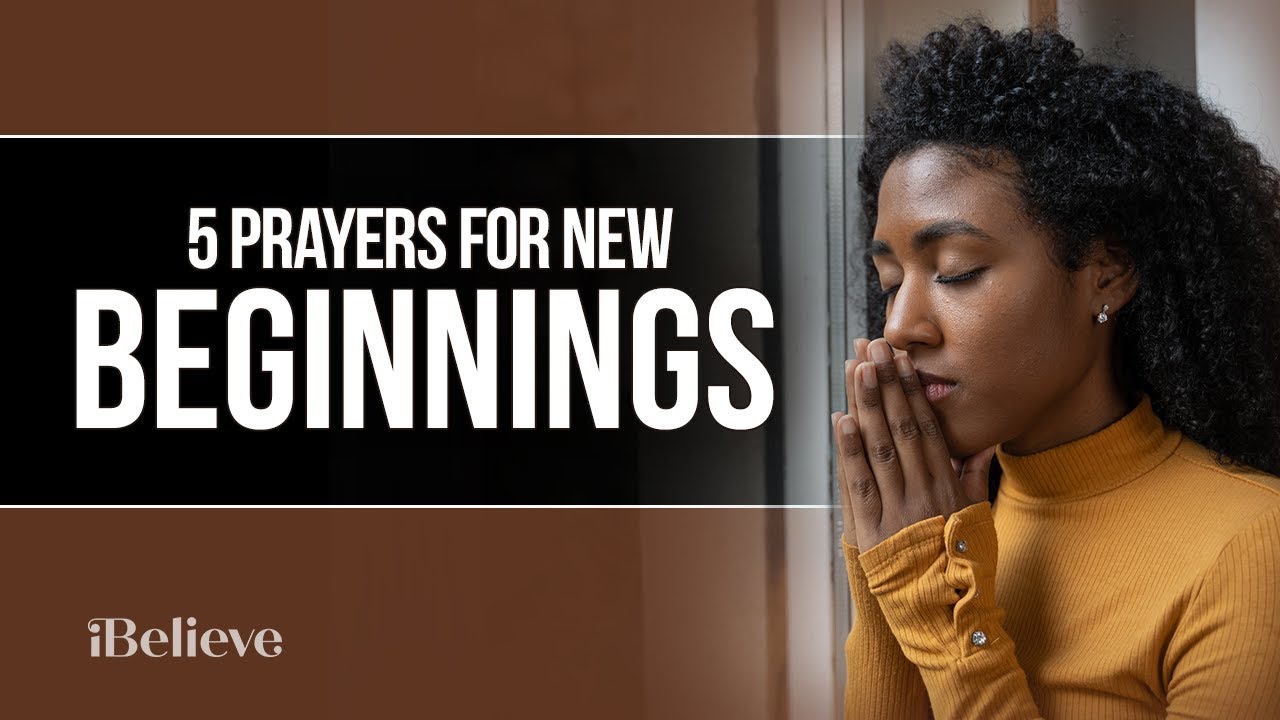 5 Prayers for New Beginnings this Spring - YouTube