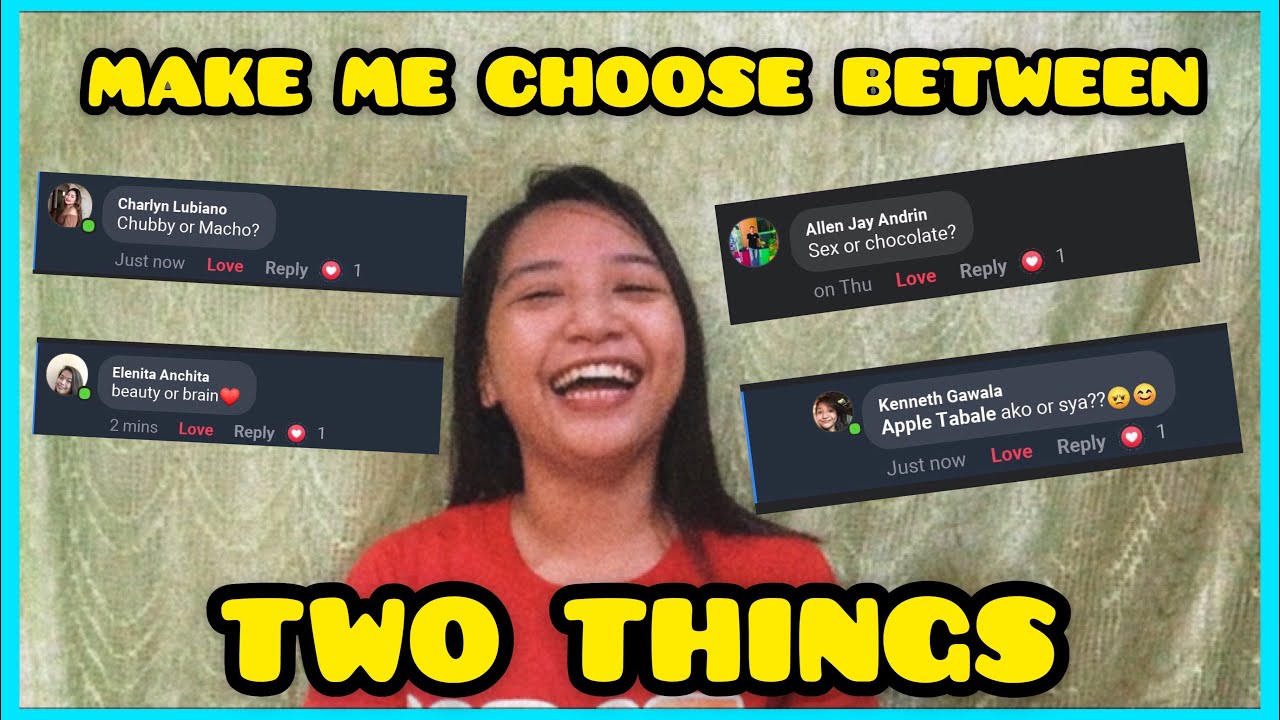 MAKE ME CHOOSE BETWEEN TWO THINGS CHALLENGE || #18VLOG - YouTube